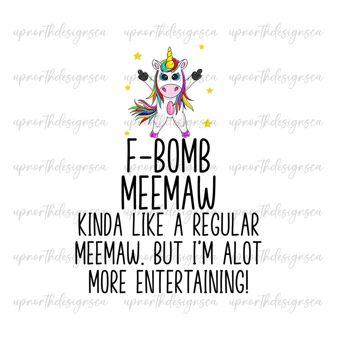 F-bomb Meemaw Png, Meemaw Swears Png, Funny Meemaw Png, Sublimation ...