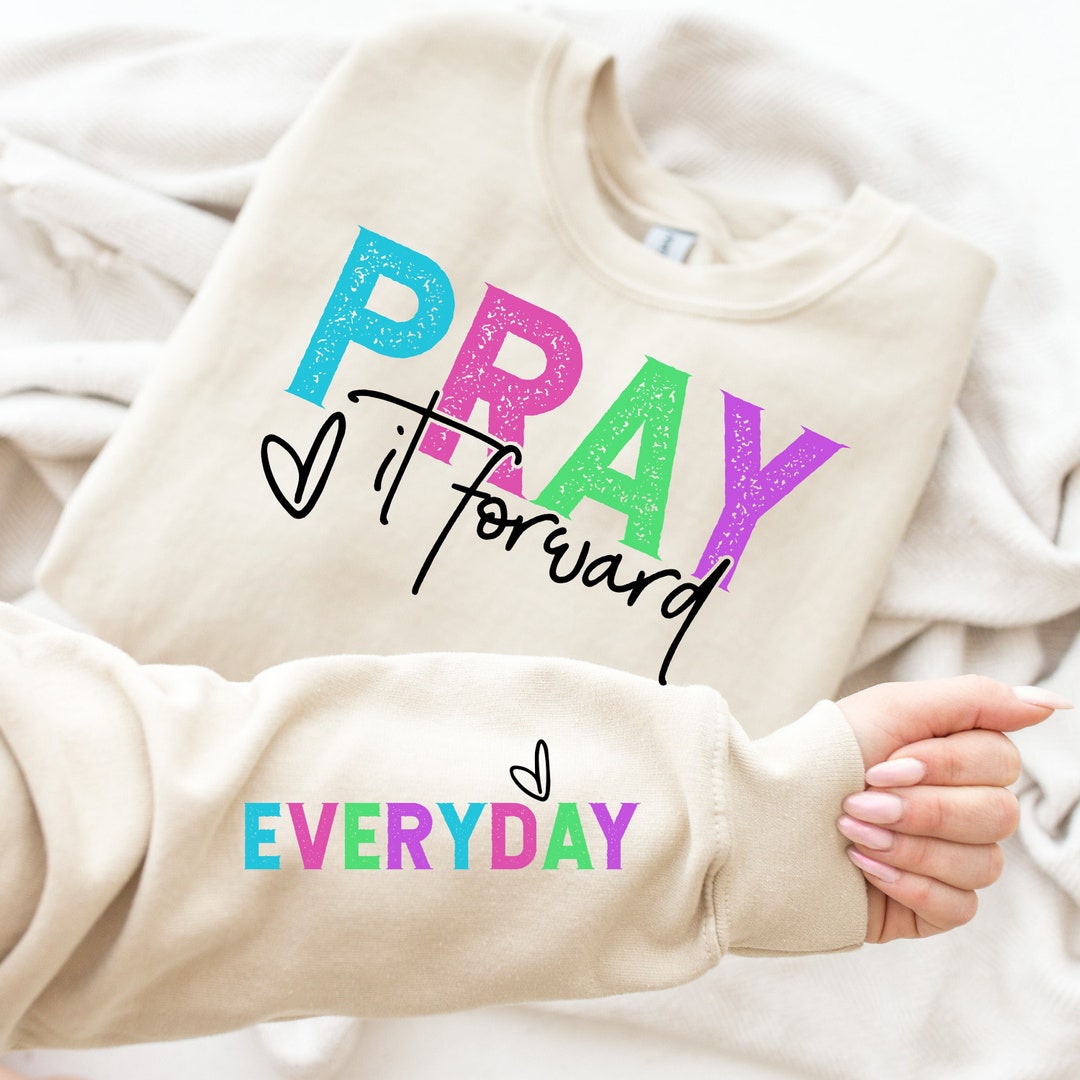 Pray It Forward Svg Png, Faith Svg Png, Christian Svg Png, Sleeve ...
