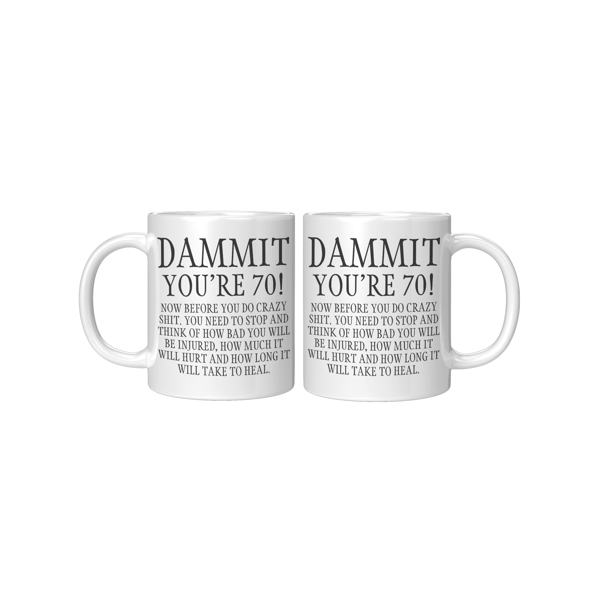 Dammit You're 70 Mug, Turning 70 Cup, 70th Birthday Gift, Funny Gift ...