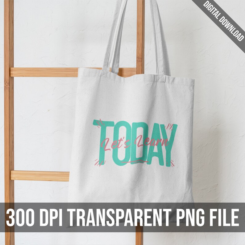 Let's Learn Today, Lets Learn PNG, Teaching PNG Files, Sublimation PNG ...