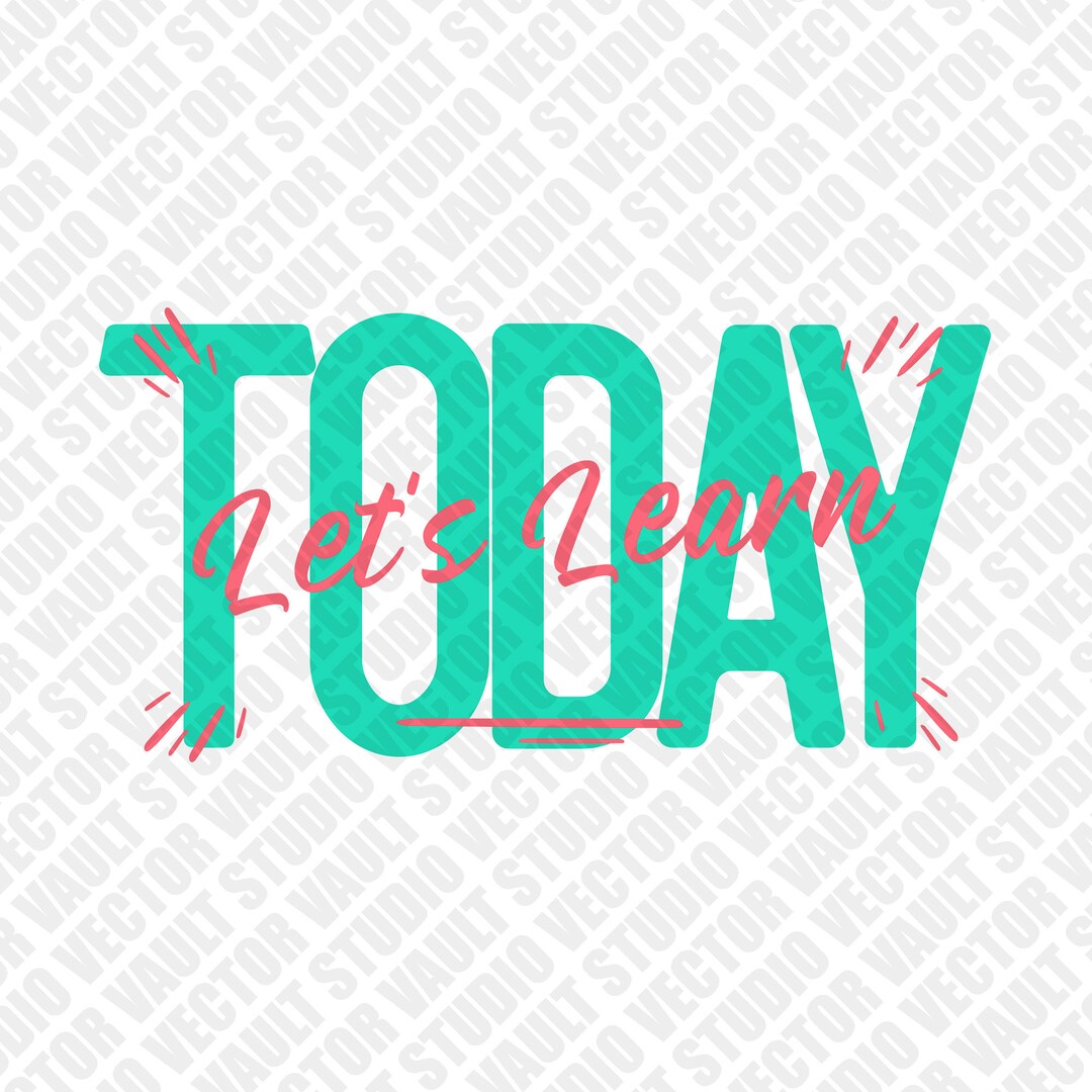 Let's Learn Today, Lets Learn PNG, Teaching PNG Files, Sublimation PNG ...