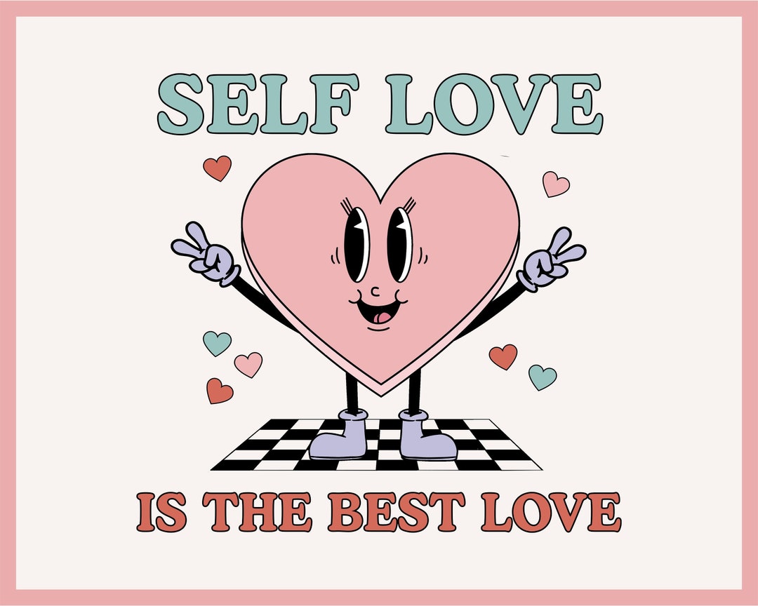 Self Love Png, Valentine Png, Self Love Club, Valentines Day Design ...