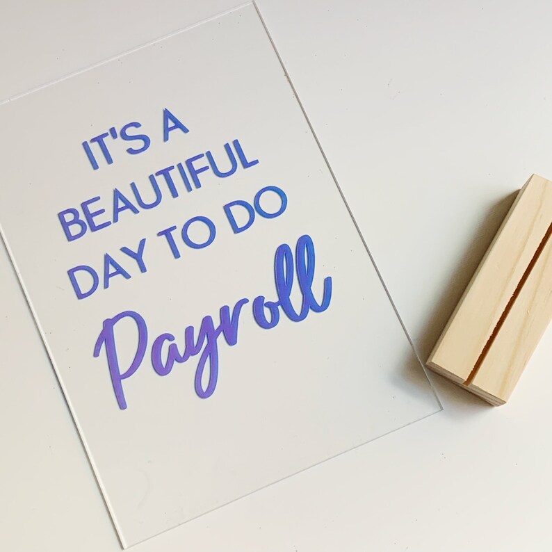 Personalized Payroll Sign: Acrylic Desk Decor, Corporate Gift - Etsy