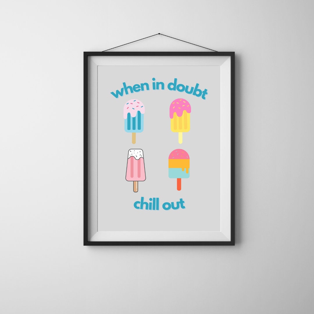 When in Doubt Chill Out Popsicle Art, Digital Art Print - Etsy