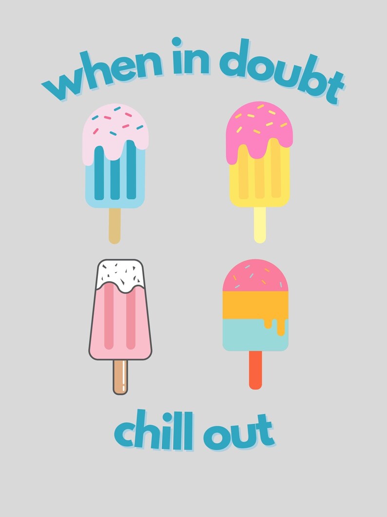 When in Doubt Chill Out Popsicle Art, Digital Art Print - Etsy