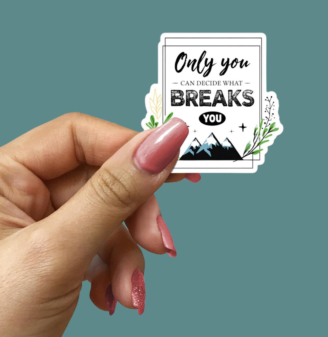 ACOTAR Vinyl Sticker: Only You Can Decide, SJM Inspired - Etsy