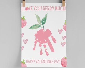 I Love You BERRY Much Valentines Day Activities, Printable Handprint ...