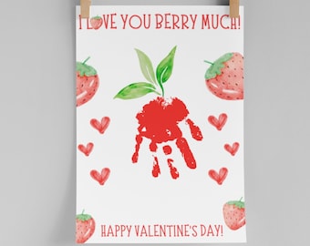 I Love You BERRY Much Valentines Day Activities, Printable Handprint ...