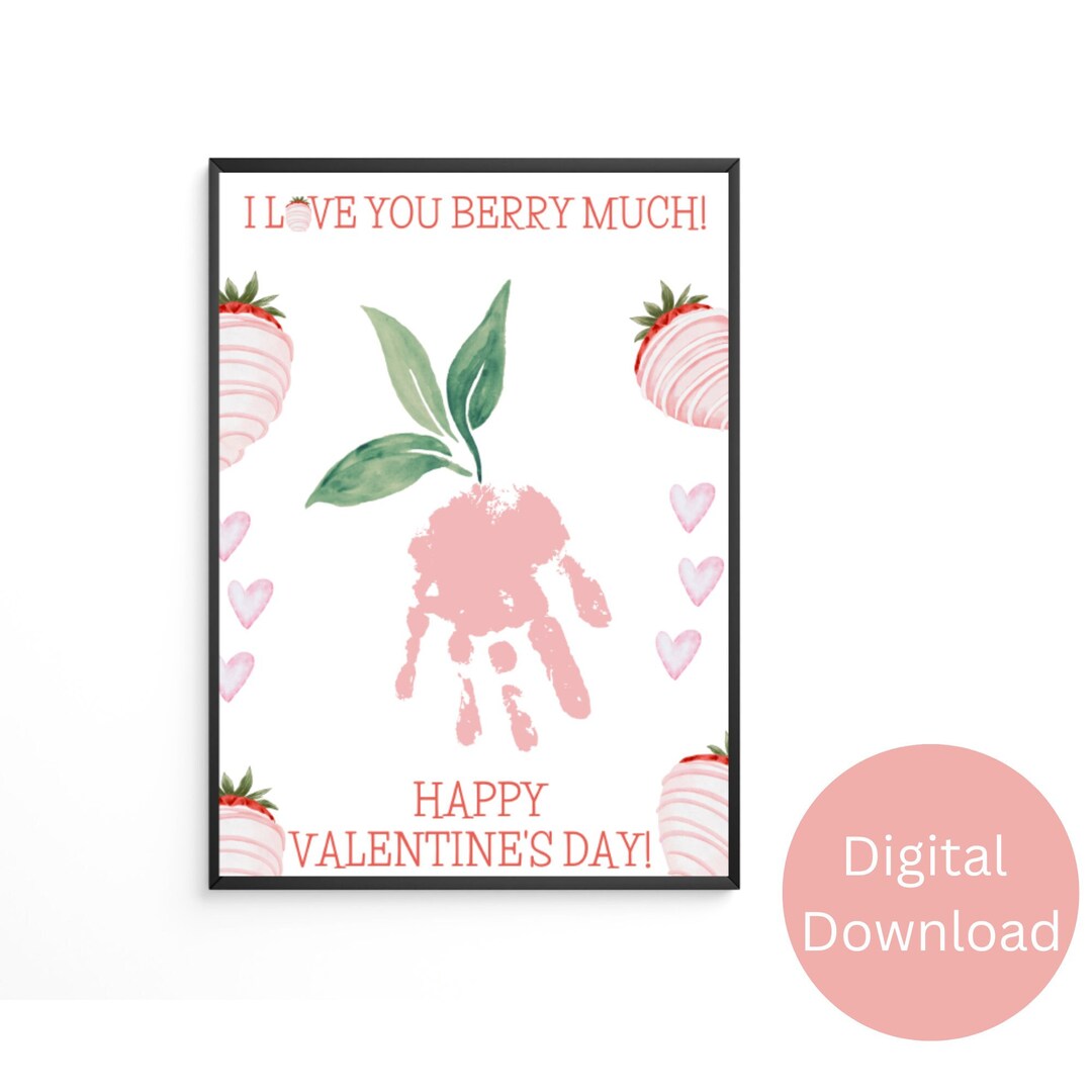 I Love You BERRY Much Valentines Day Activities, Printable Handprint ...
