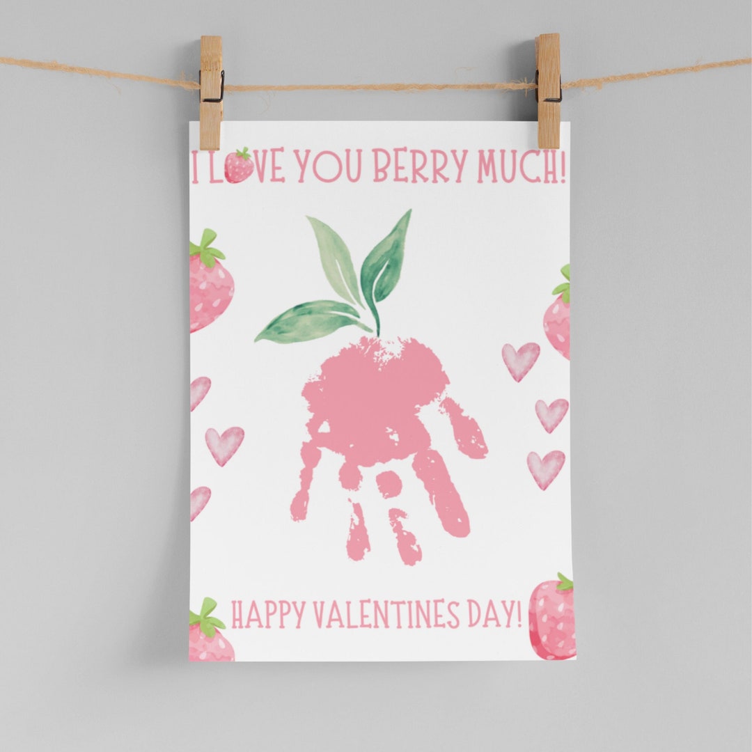 I Love You BERRY Much Valentines Day Activities, Printable Handprint ...