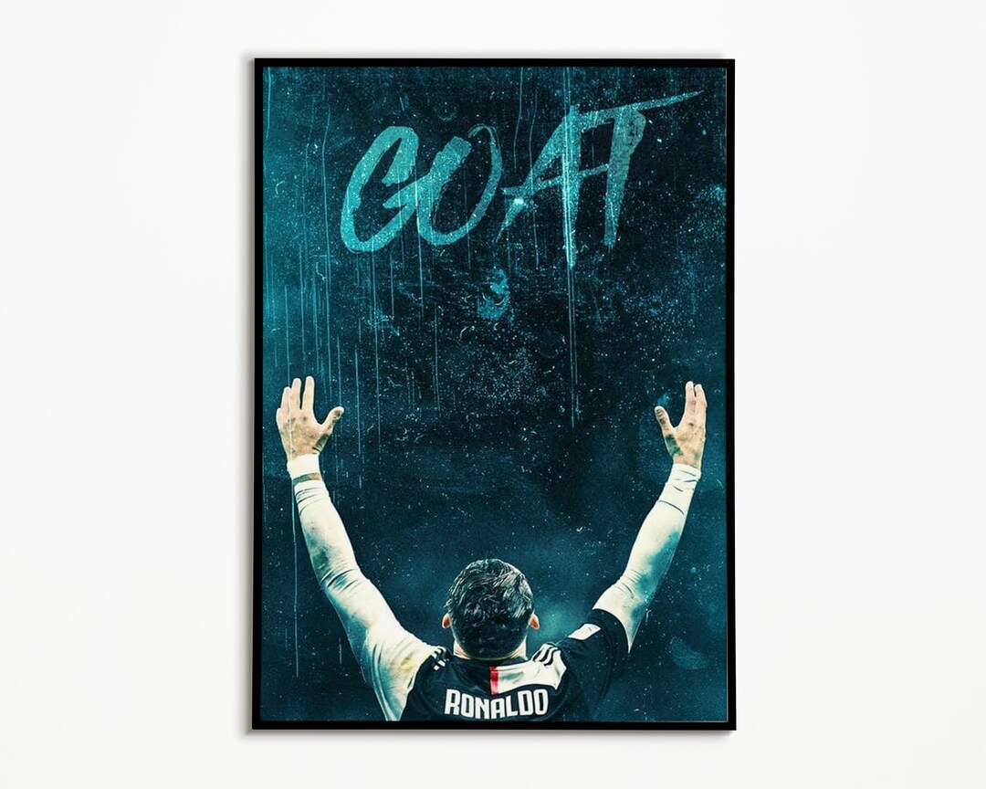 Cristiano Ronaldo Poster Ronaldo GOAT Poster Cristiano - Etsy