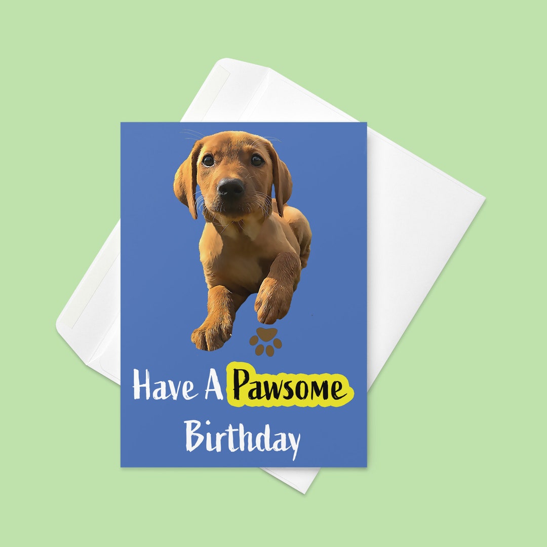 Puppy Themed Birthday Card - Have A Pawsome Birthday | Blue or Purple ...