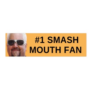 Number 1 Smash Mouth Fan Bumper Sticker OR Magnet | Guy Fieri Sticker ...