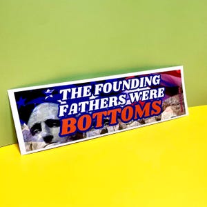 Funny Founding Fathers Bumper Sticker or Magnet - Patriotic ...