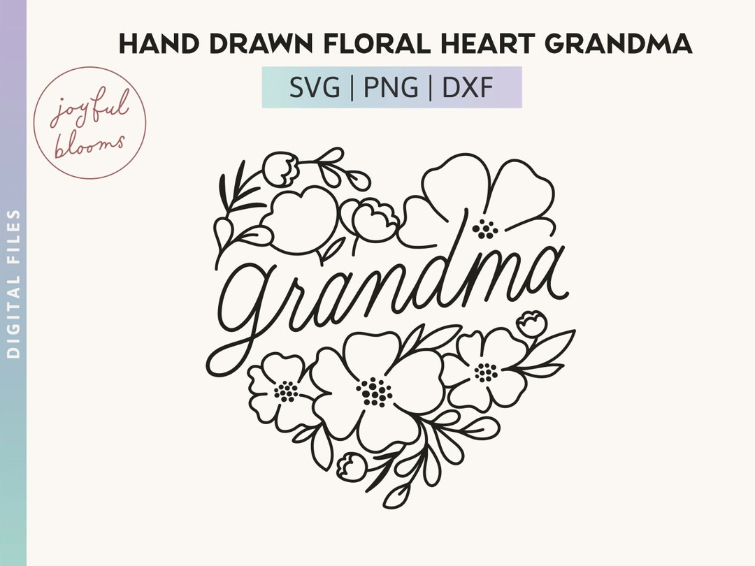 Boho Flowers Grandma SVG, Floral Illustration PNG DXF, Heart Shape Line ...