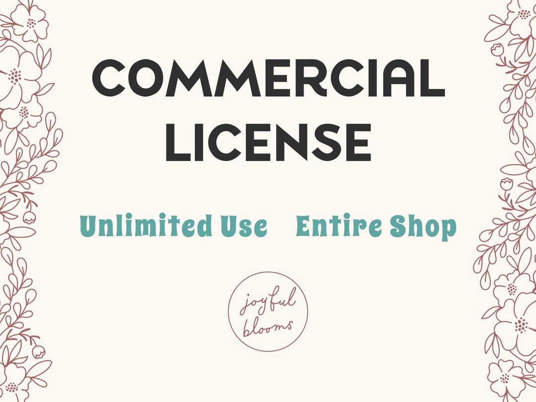 Commercial Use License - Unlimited Use - for ENTIRE SHOP - Etsy