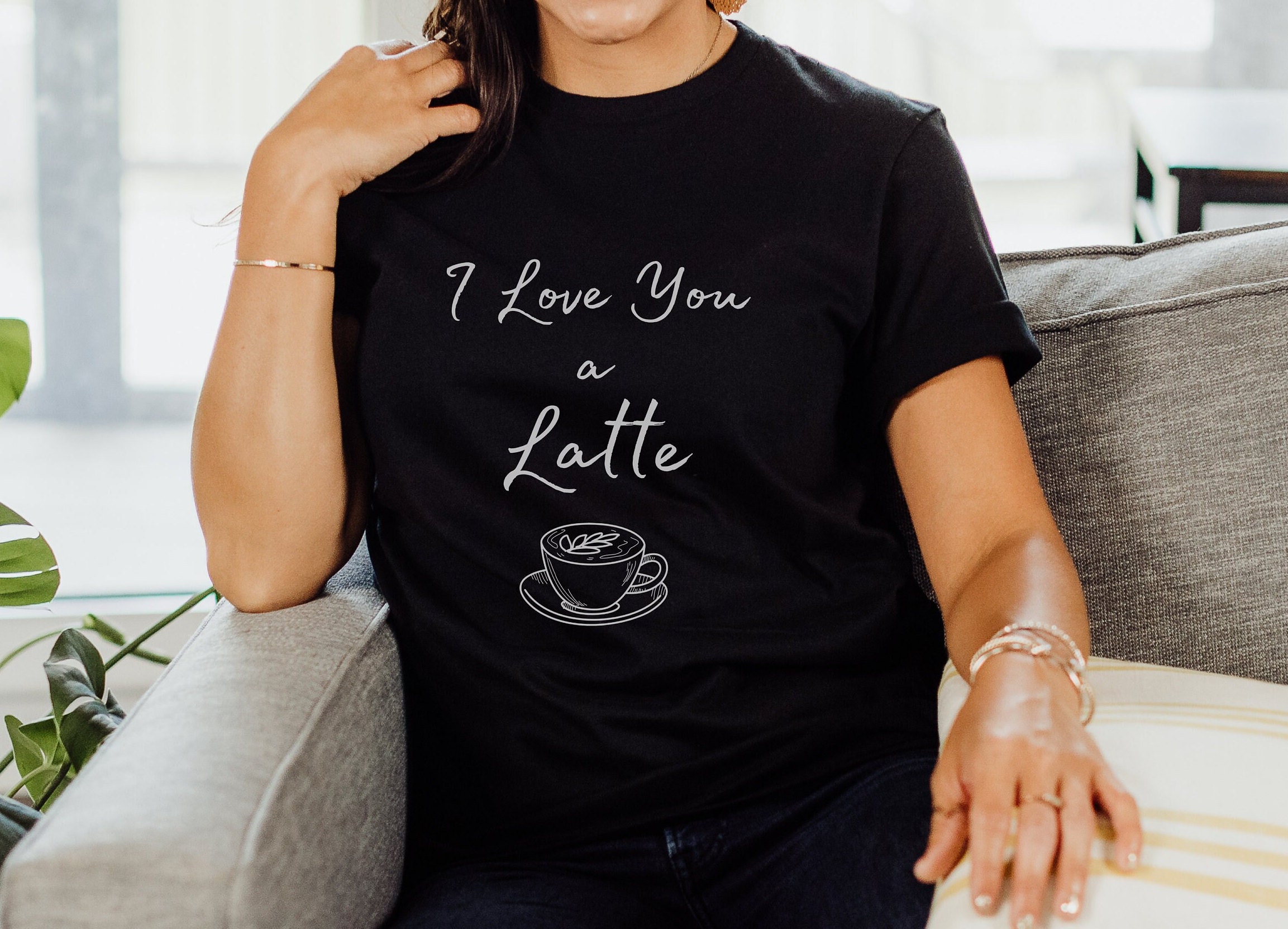 I Love You a Latte Shirts, Coffee Lovers Shirt, Funny Coffee Shirt ...