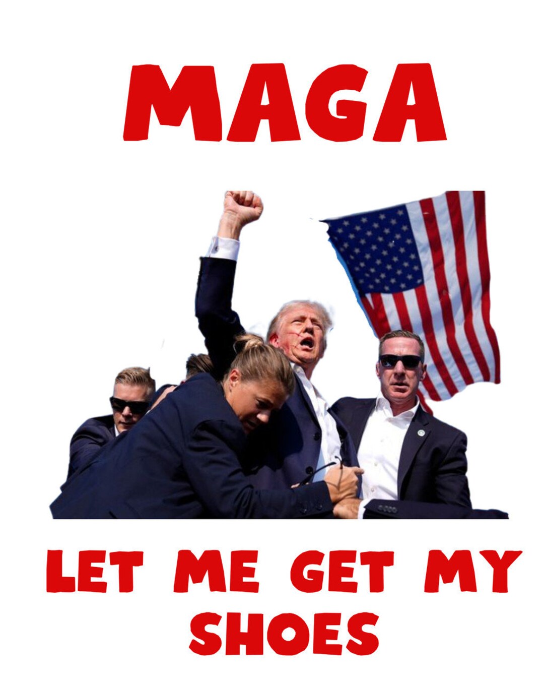 MAGA 2024 Let Me Get My Shoes Make America Great Again - Etsy