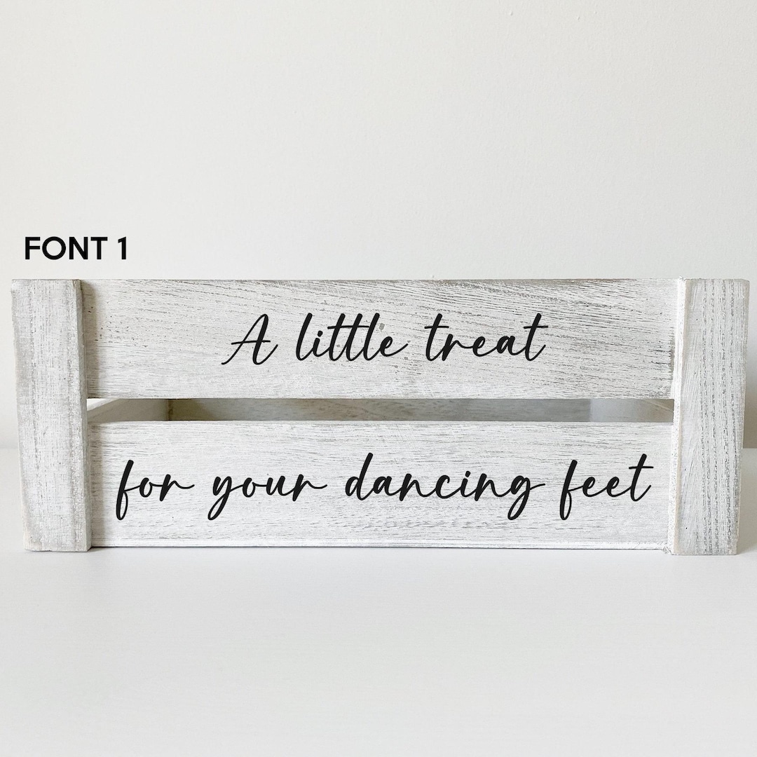 A Little Treat for Your Dancing Feet ~ Crate Vinyl Decal ~ Wedding ...