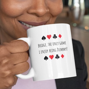 Bridge Game Mug With Card Suit Graphics – Enjoy Being Dummy in the ...