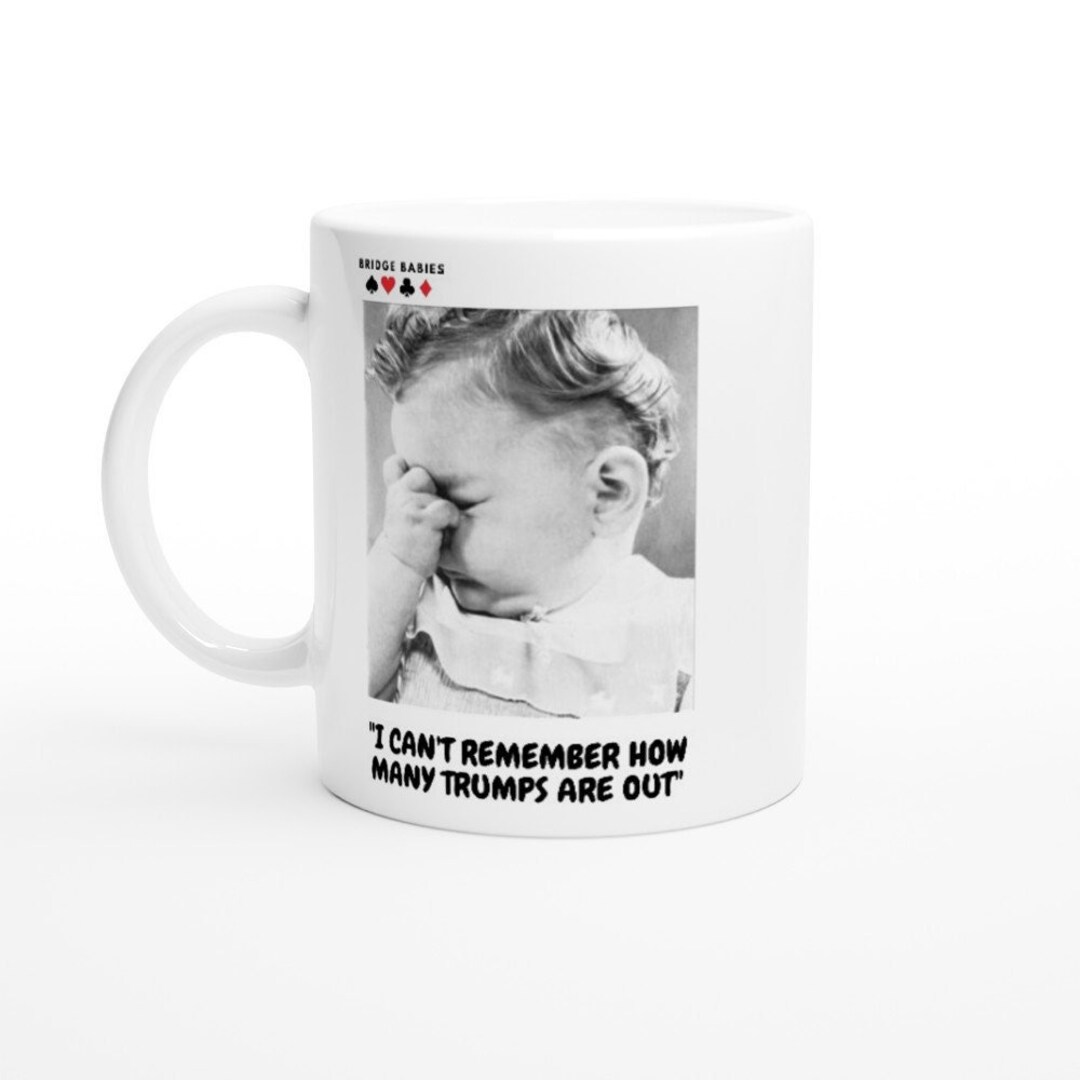 Mug Bridge I Can't Remember How Many Trumps Works Coffee Mug Bridge ...