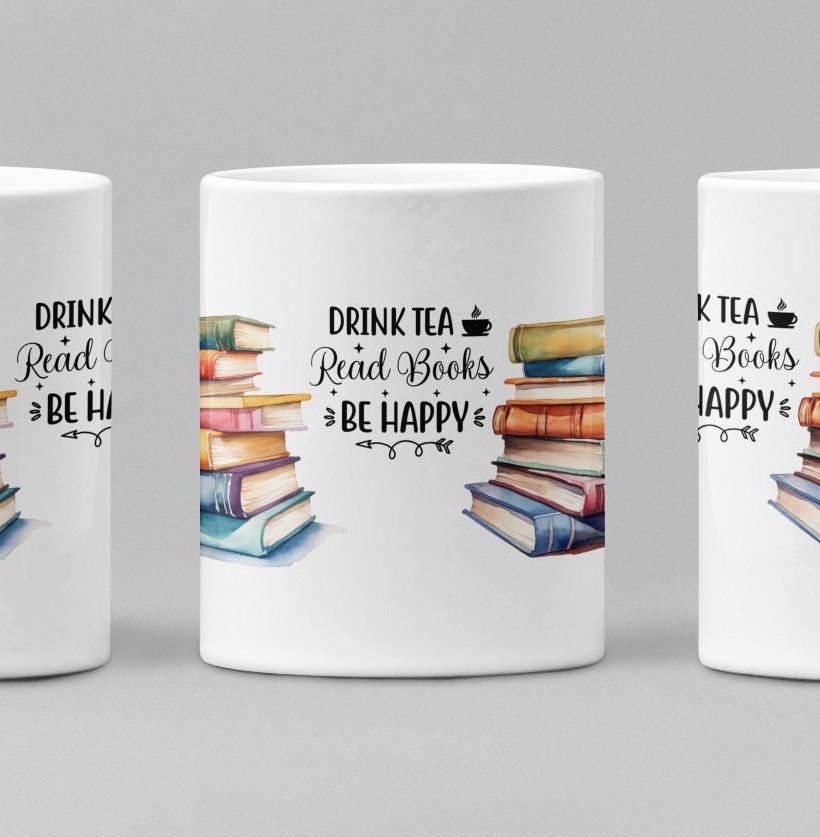 Book Mug 'drink Tea Read Books Be Happy' Slogan - Stack of Books Design ...