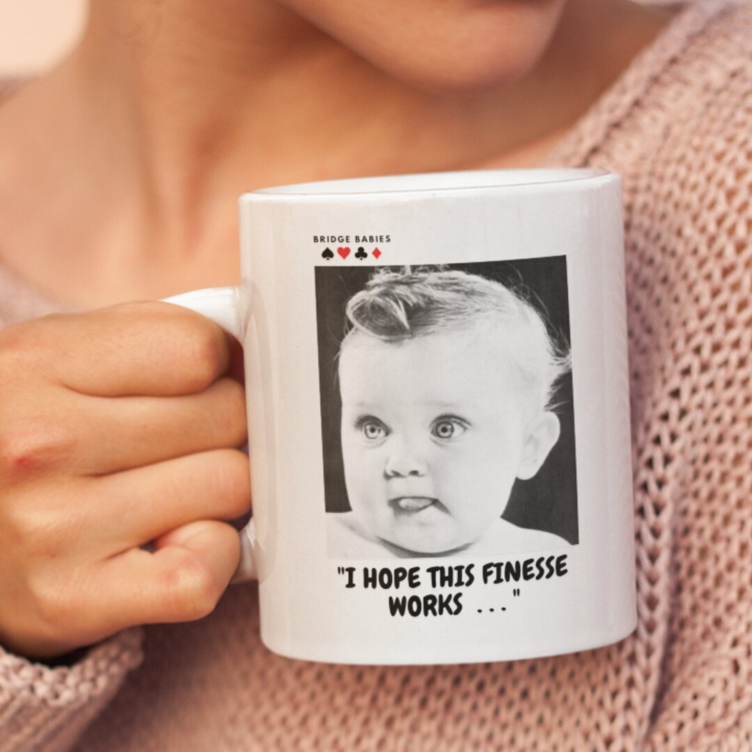 Mug Bridge "i Hope This Finesse Works...." Coffee Mug Bridge Lover Gift ...
