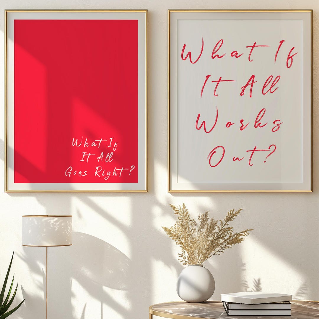 What If It All Works Out Poster, What If It All Goes Right Print ...