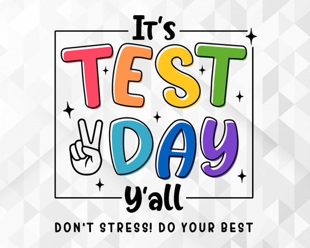 It's Test Day Y'all SVG, Teacher Shirt Svg, Test Day Svg, Testing Svg ...