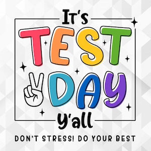 It's Test Day Y'all SVG, Teacher Shirt Svg, Test Day Svg, Testing Svg ...