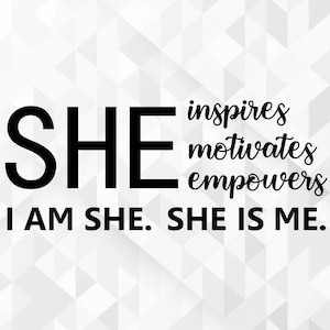 She is Me SVG, You Are Enough Svg, Positive Svg, Strong Woman Svg ...