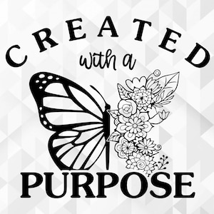 Created With A Purpose SVG, Christian Svg, Inspirational, Bible Svg ...