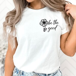 Be the Good SVG, Motivational Svg, Inspirational Svg, Be Kind Svg ...