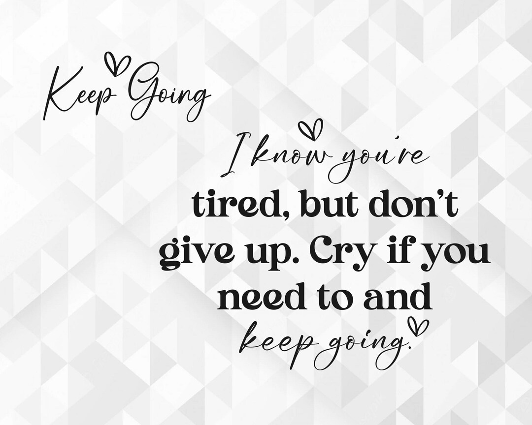 Keep Going SVG, Motivational Svg, Keep Shining Svg, Inspirational Svg ...