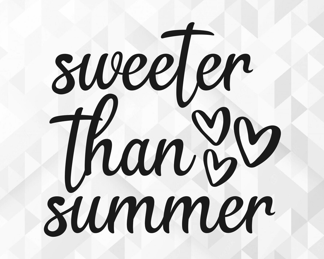 Sweeter Than Summer SVG, Summer Svg, Summer Design for Shirts ...
