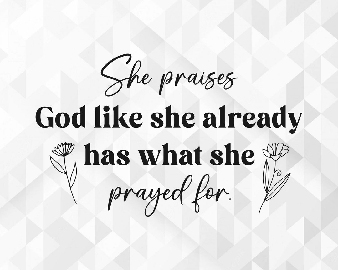 She Praises God SVG, Christian Woman Svg, God Svg, Faith Svg, Jesus Svg ...