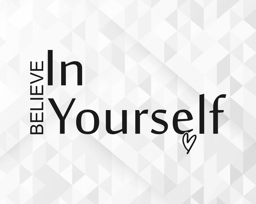 Believe in Yourself SVG, Be You Svg, Inspirational Quotes Svg ...