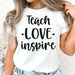 Teach Love Inspire SVG, School Shirt Svg, School Svg, Teacher Life Svg ...