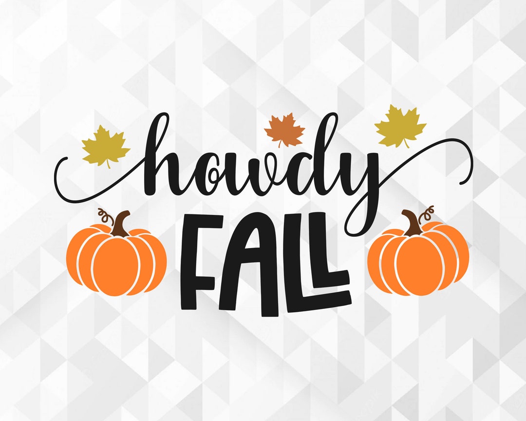 Howdy Fall SVG, Welcome Fall Svg, Hello Autumn Svg, Fall Svg, Fall ...