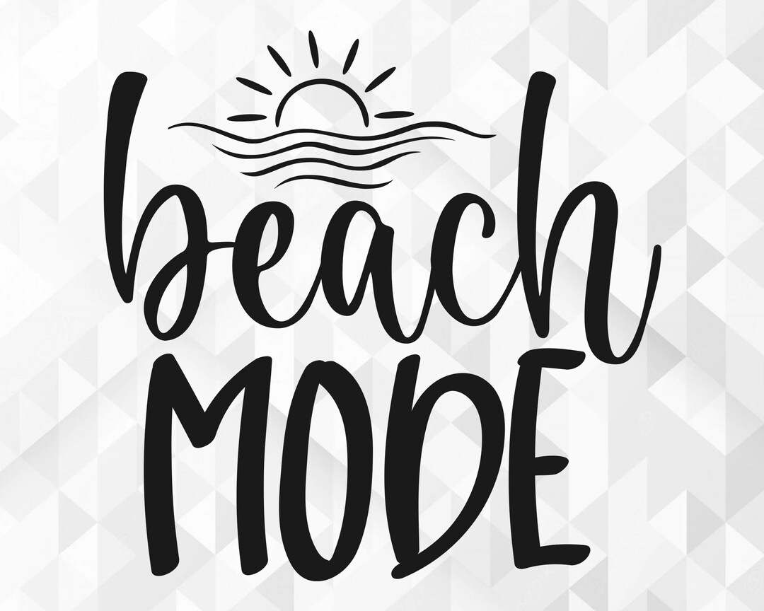 Beach Mode SVG, Summer Svg, Beach Svg, Summer Design for Shirts Svg ...