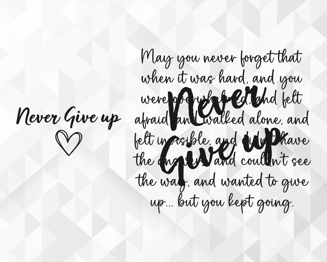 Never Give up SVG, Motivational Svg, Keep Shining Svg, Inspirational ...