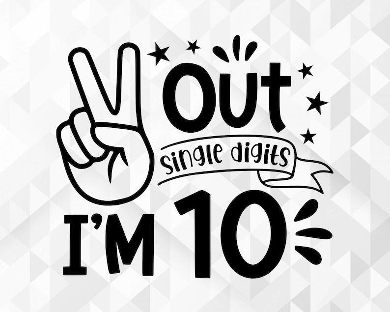Peace Out Single Digits I'm 10 SVG Tenth Kids Birthday - Etsy