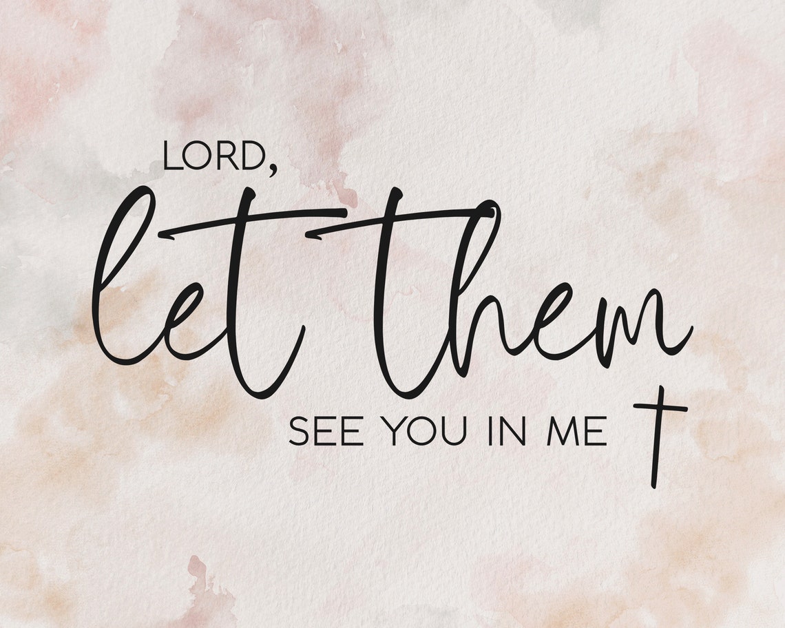 Lord Let Them See You in Me SVG, Christian Woman Svg, Religious Svg ...