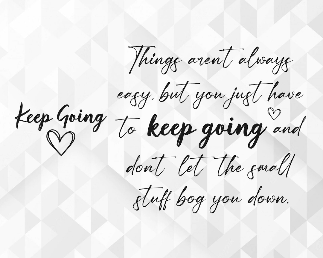 Keep Going SVG, Motivational Svg, You Are Strong Svg, Inspirational ...