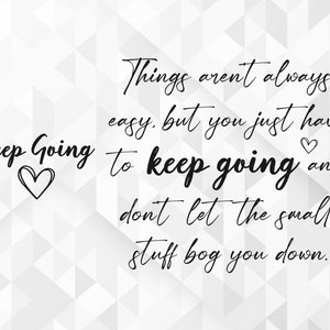 Keep Going SVG, Motivational Svg, You Are Strong Svg, Inspirational ...