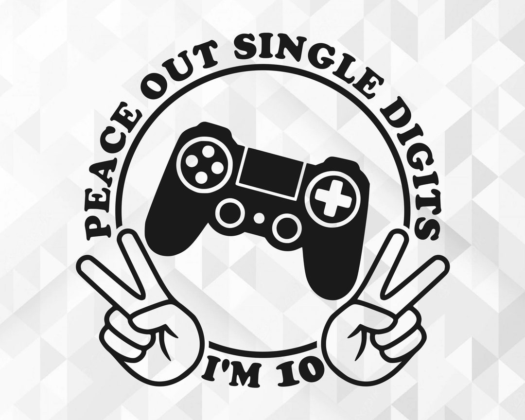 Peace Out Single Digits I'm 10 SVG, Tenth Kids Birthday Svg, Birthday ...