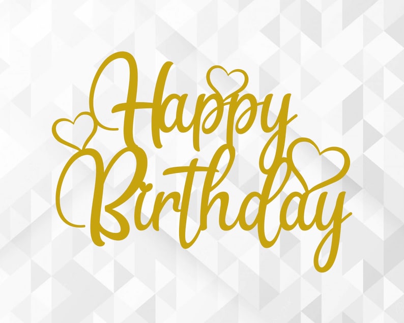 Happy Birthday SVG, Birthday Svg, Birthday Cake Topper Svg, Birthday ...