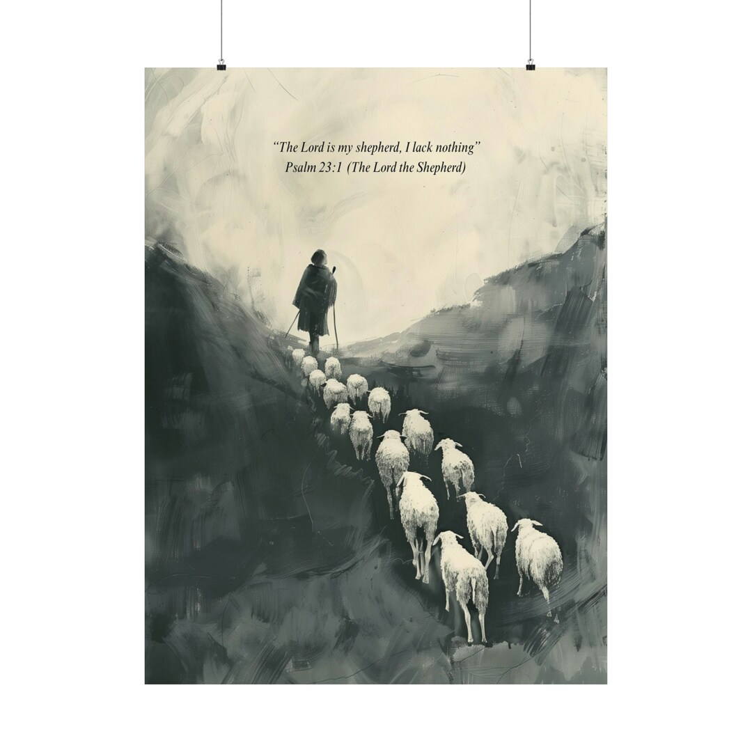 The Lord the Shepherd | the Lord If My Shepherd, I Lack Nothing | Psalm ...