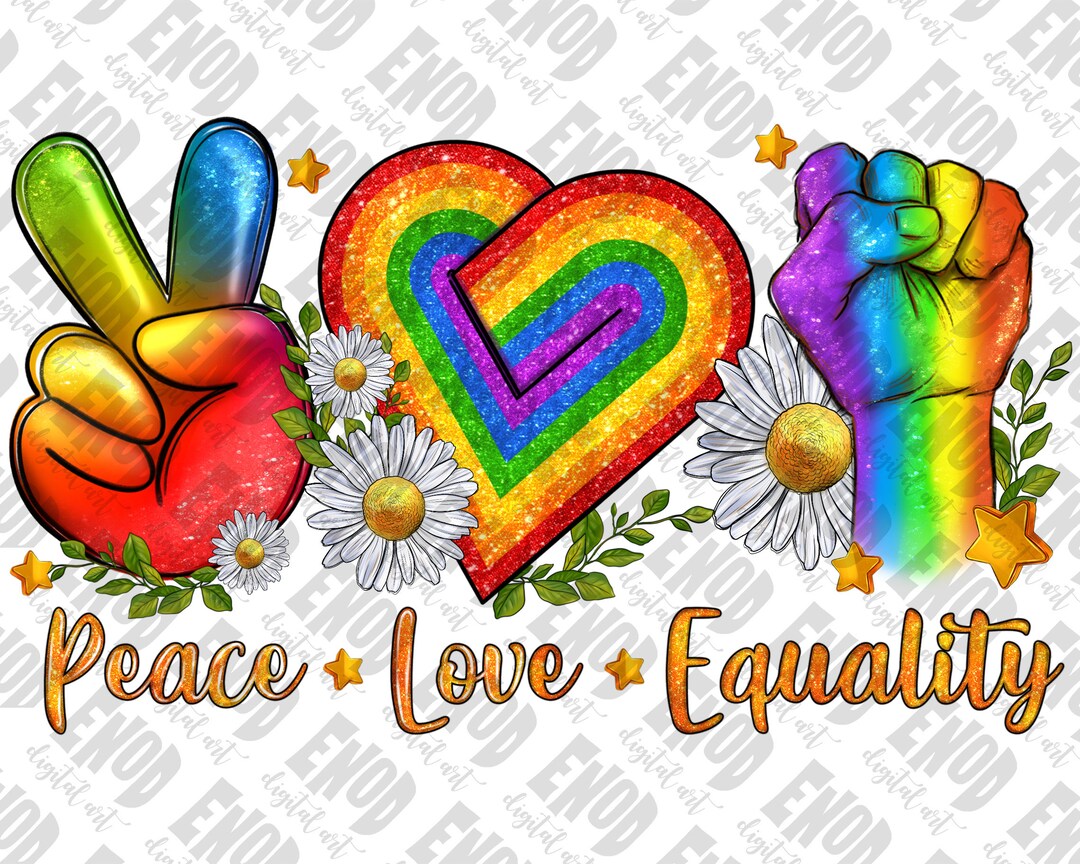Peace Love Equality Png Sublimation Design Download LGBTQ - Etsy