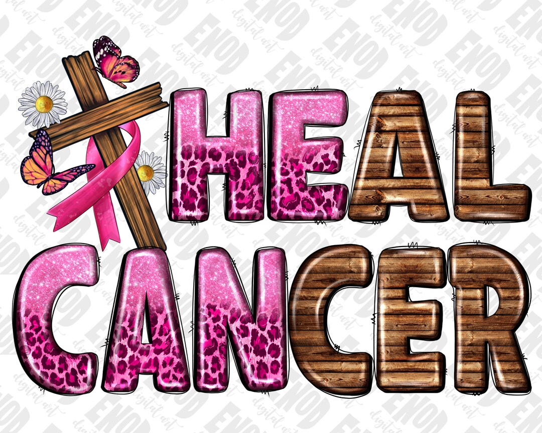 Heal Cancer Png Sublimation Design Download Cancer Awareness - Etsy